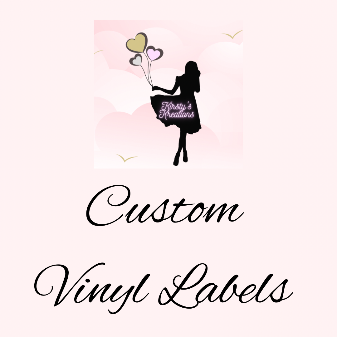 Custom vinyl labels – Kirstys Kreations